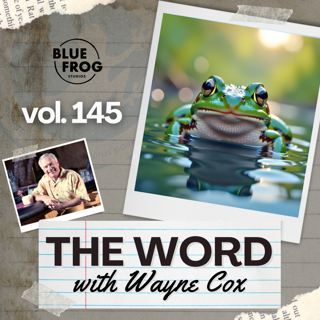 The Word - Vol 145 – Blue Frog Studios